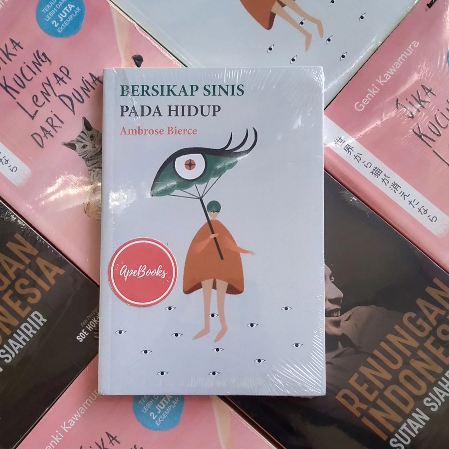 Jual Ambrose Bierce - Bersikap Sinis Pada Hidup (ORI/Asli) | Shopee ...