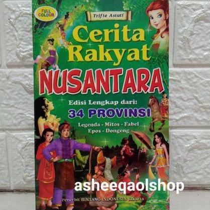 Jual Buku Dongeng Cerita Rakyat Nusantara 34 Provinsi Edisi Lengkap | Shopee Indonesia