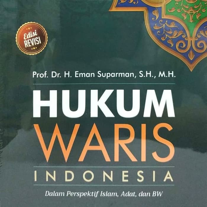 Jual HUKUM WARIS INDONESIA DALAM PERSPEKTIF ISLAM, ADAT, DAN BW EMAN SUPARMAN REFIKA [ORIGINAL ...