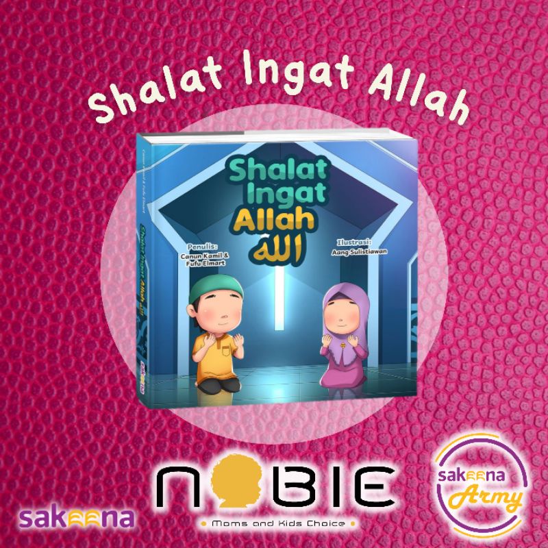 Jual Shalat Ingat Allah (SIA)- seri cinta islam Sakeena nobiestore.id ...
