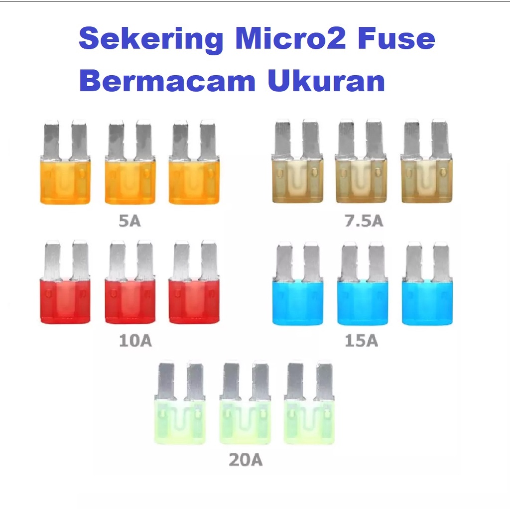 Jual Sekering Fuse Micro-2 Kendaraan Otomotif Berbagai Ukuran Ampere ...