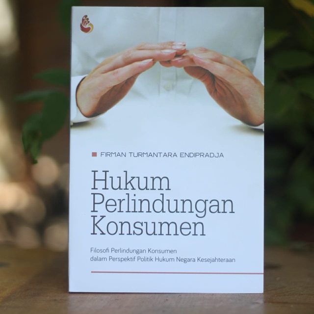 Jual Buku Hukum Perlindungan Konsumen - Firman Turmantara Endipradja - Buku Original | Shopee ...