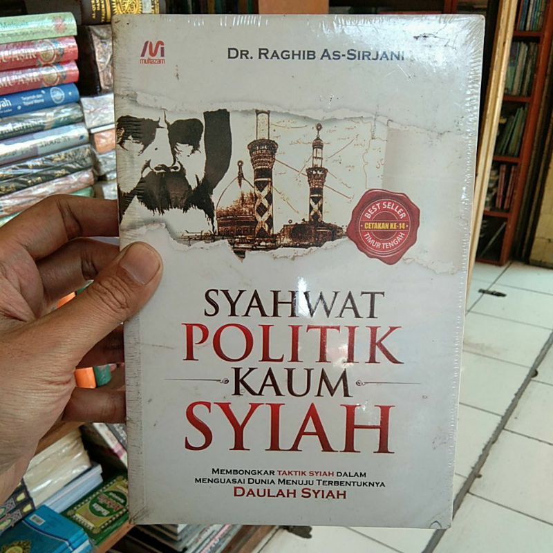 Jual BUKU ORGINAL SYAHWAT POLITIK KAUM SYIAH, membongkar taktik syiah ...