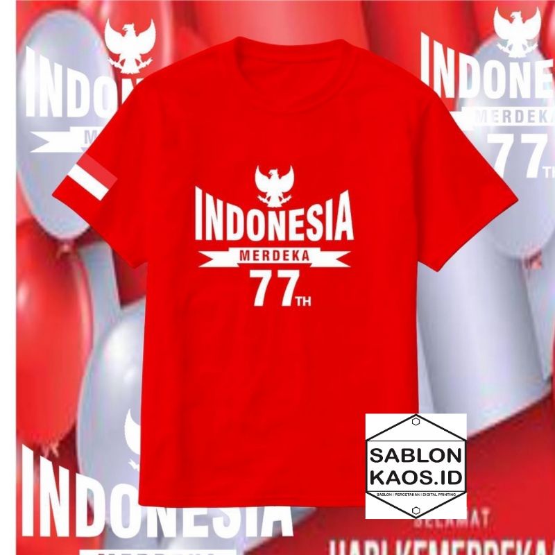 Jual Kaos Kemerdekaan Indonesia ke 77 / Kaos Indonesia Merdeka/ Kaos Hut RI | Shopee Indonesia