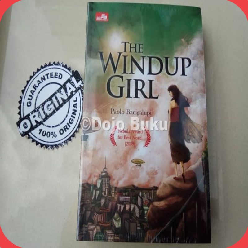 Jual Buku The Windup Girl (The Windup Universe #1) by PAOLO BACIGALUPI [ORIGINAL] | Shopee Indonesia