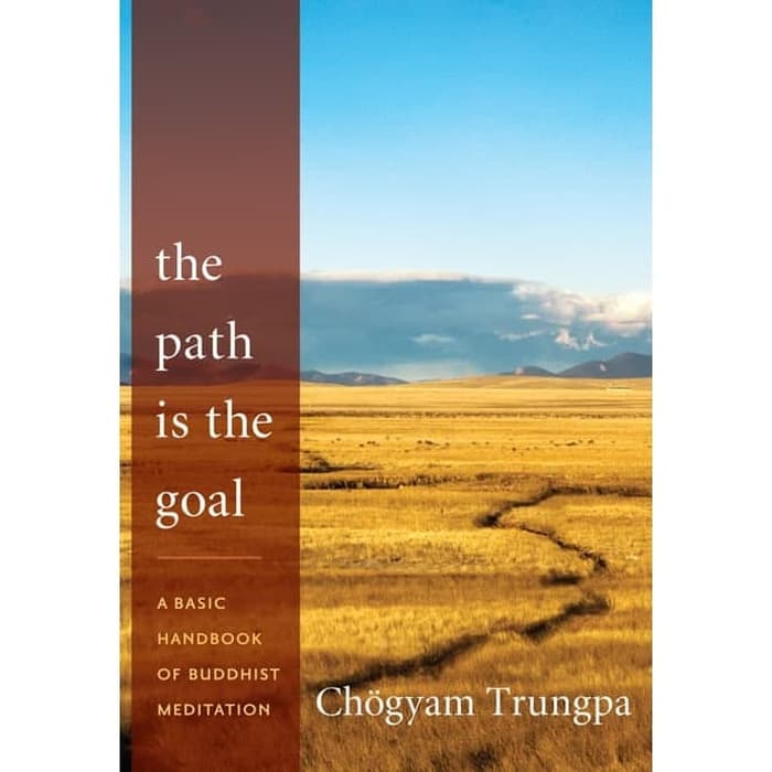 Jual Buku - The Path Is the Goal by Chogyam | Shopee Indonesia