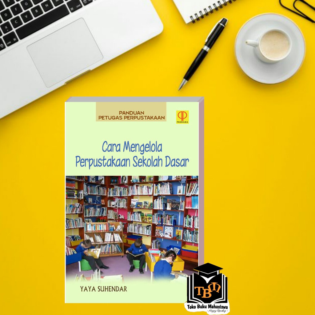 Jual PANDUAN PETUGAS PERPUSTAKAAN: CARA MENGELOLA PERPUSTAKAAN SEKOLAH DASAR #PRENADA | Shopee ...