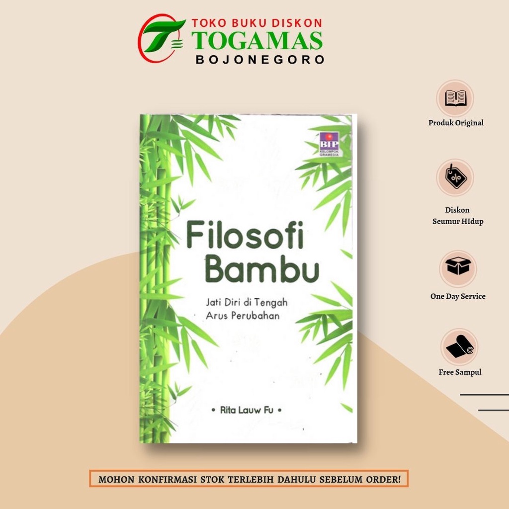 Jual BUKU FILOSOFI BAMBU - JATI DIRI DITENGAH ARUS PERUBAHAN BY RITA ...