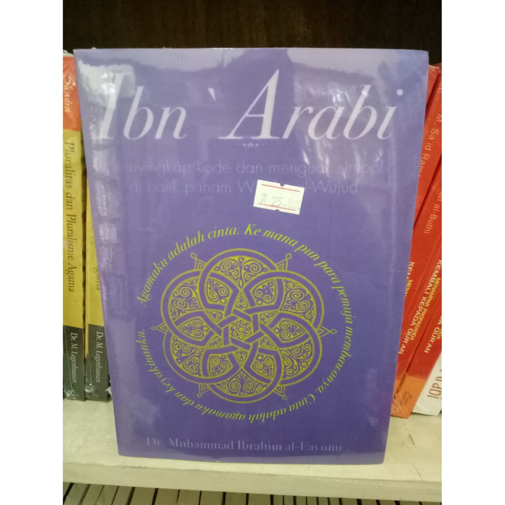 Jual Ibn Arabi - Menyingkap Kode Dan Menguak Simbol Di Balik Paham ...
