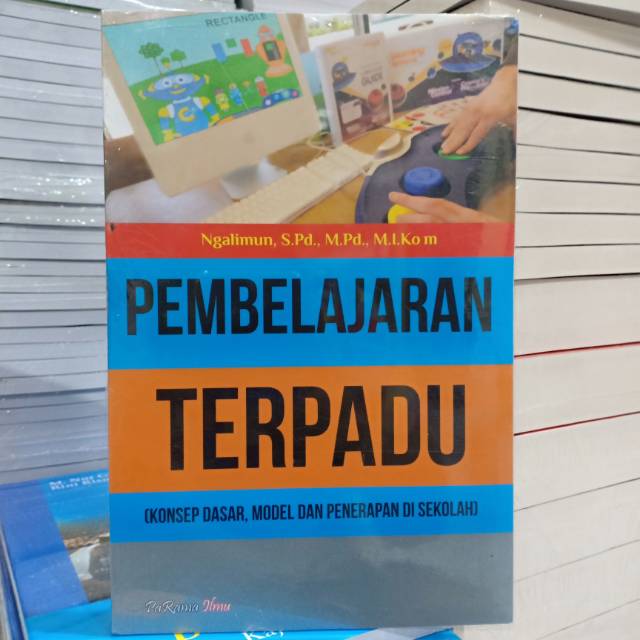 Jual Buku Pembelajaran Terpadu Konsep Dasar Model dan Penerapan Di ...