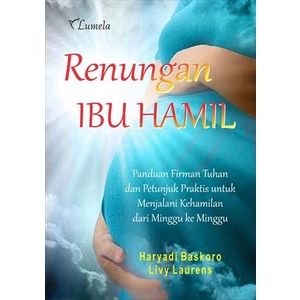 Jual Buku Renungan Ibu Hamil; Panduan Firman Tuhan dan Petunjuk Praktis - Graha Ilmu | Shopee ...