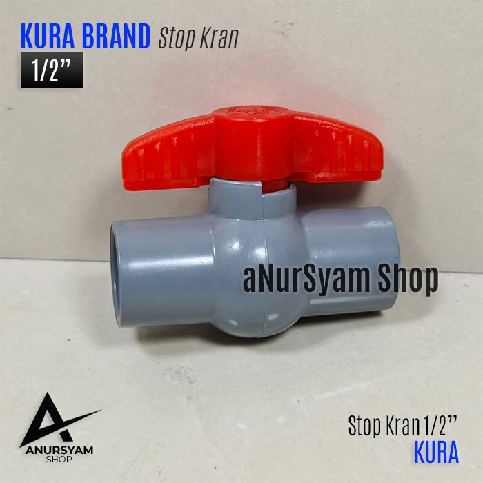 Jual Ball Valve 1/2" / Stop Kran PVC KURA Brand / Stop kran Plastik ...