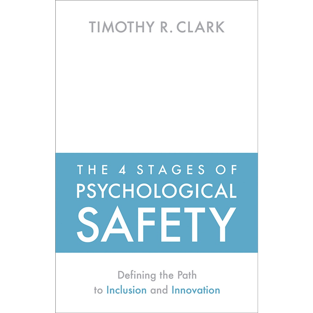 Jual Timothy R. Clark - The 4 Stages of Psychological Safety | Shopee ...
