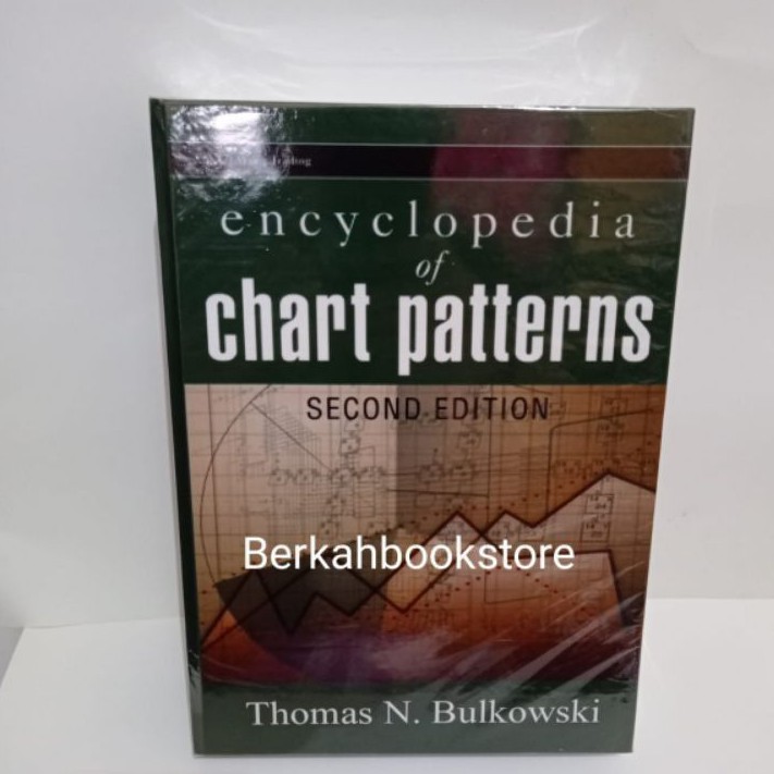 Jual BUKU ENCYCLOPEDIA OF CHART PATTERNS 2ND EDITION BY THOMAS N ...