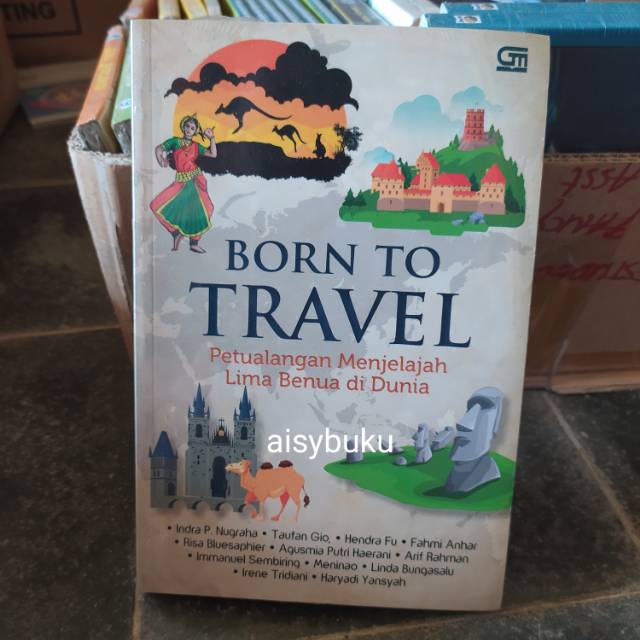Jual Born to travel petualangan menjelajah lima benua | Shopee Indonesia