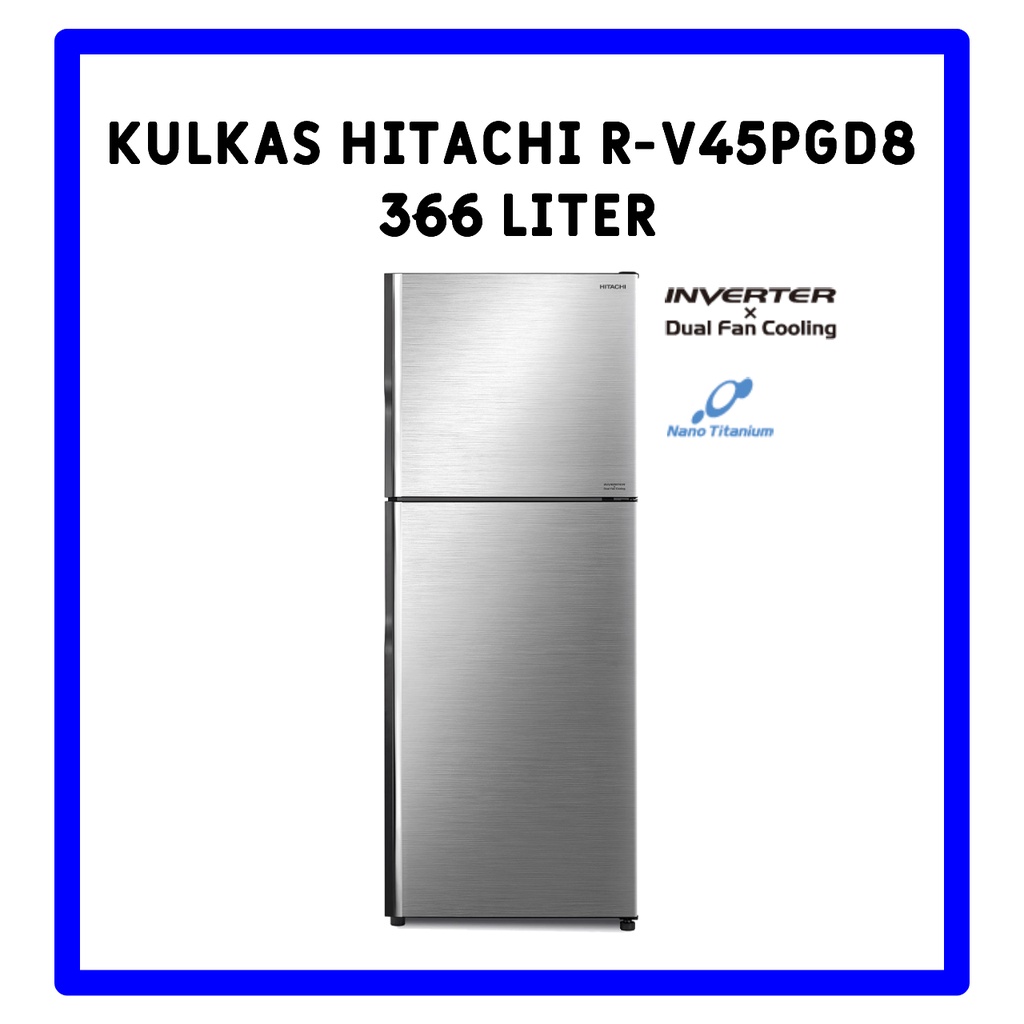 Jual Kulkas 2 Pintu Hitachi R-V45PGD8 366 Liter INVERTER | Shopee Indonesia