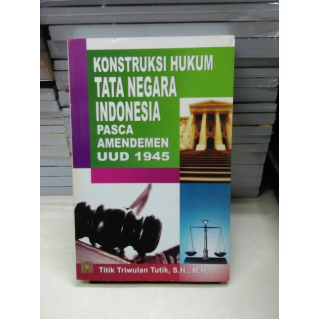 Jual Konstruksi Hukum Tata Negara Indonesia Pasca Amendemen Uud 1945 Shopee Indonesia 