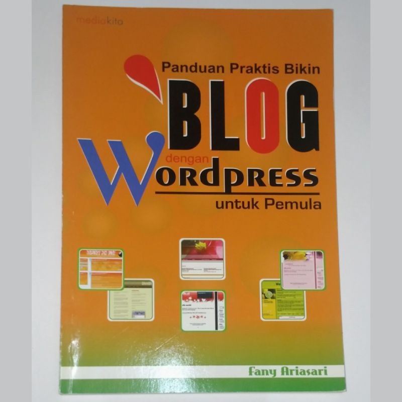 Jual Panduan Praktis Bikin Blog dengan Wordpress untuk Pemula | Shopee ... Jual Panduan Praktis Bikin Blog dengan Wordpress untuk Pemula | Shopee ...