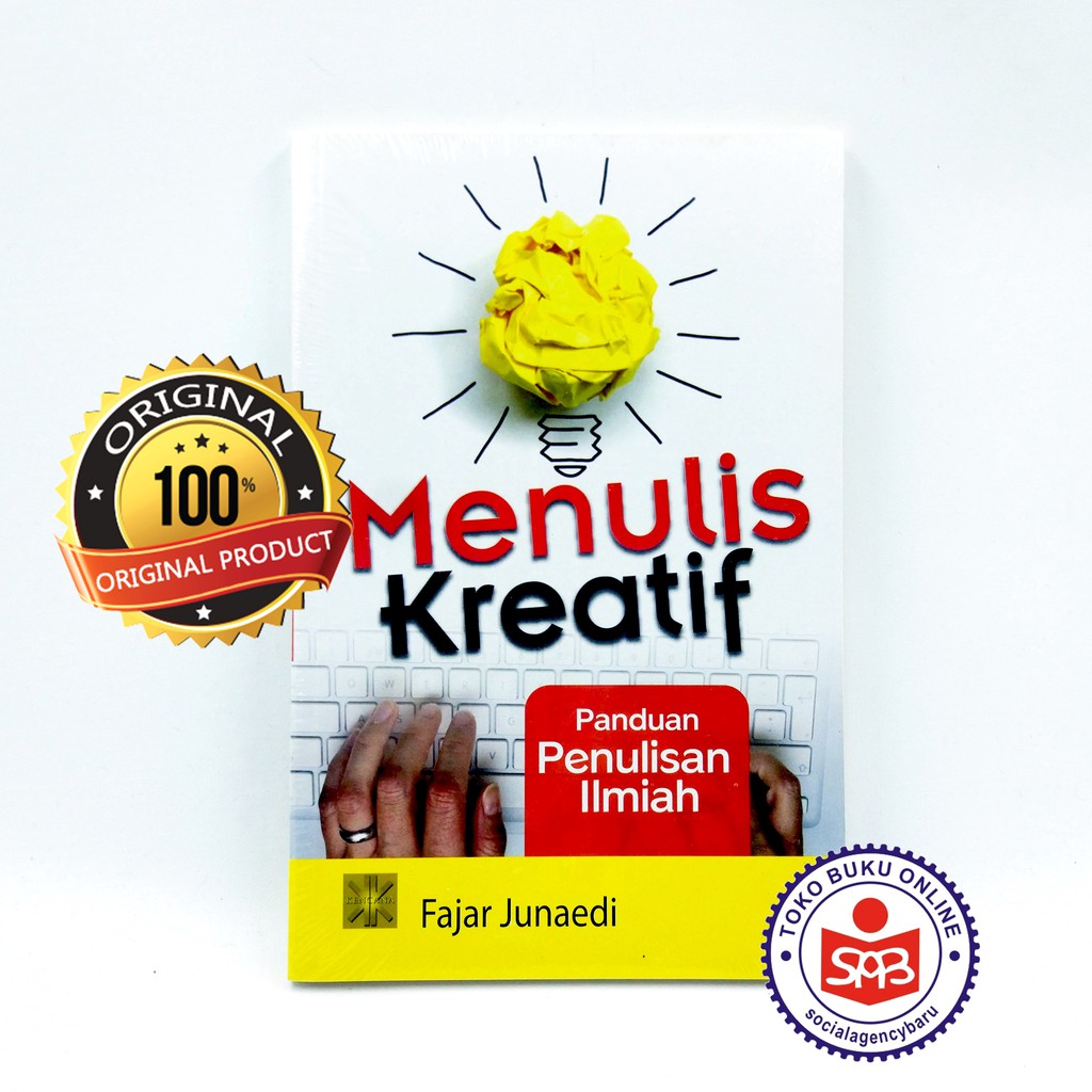 Jual Menulis Kreatif Panduan Penulisan Ilmiah - Fajar Junaedi | Shopee ...