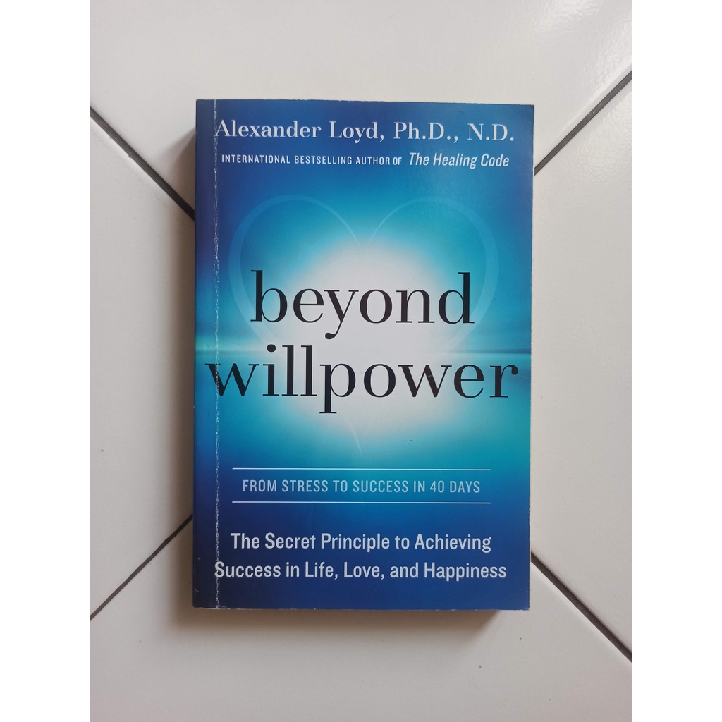 Jual Buku Beyond Willpower From Stress To Success In 40 Days | Shopee ...