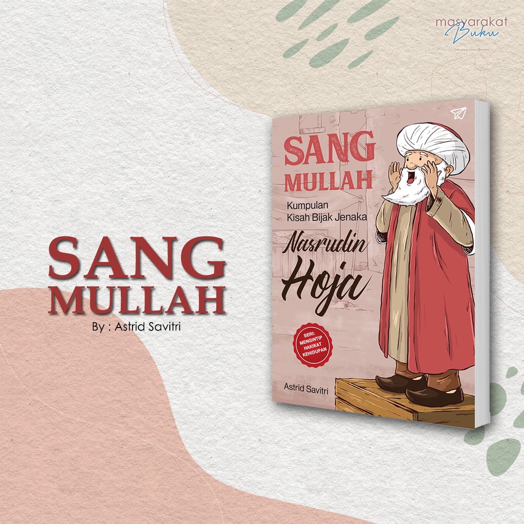Jual SANG MULLAH KUMPULAN KISAH BIJAK JENAKA NASRUDIN HOJA | Shopee ...