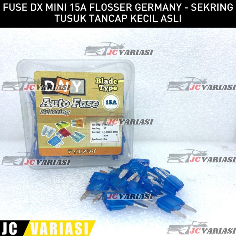Jual FUSE DX MINI 15A FLOSSER GERMANY - SEKRING TUSUK TANCAP KECIL BIRU ...