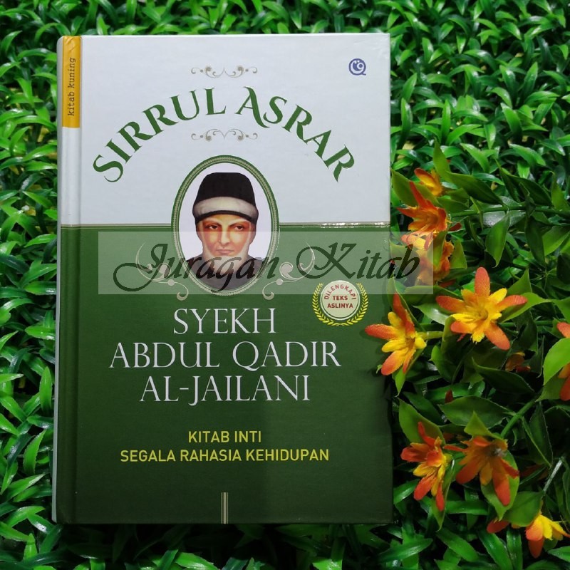 Jual SIRRUL ASRAR - Kitab Inti Segala Rahasia Kehidupan Karya Syaikh ...