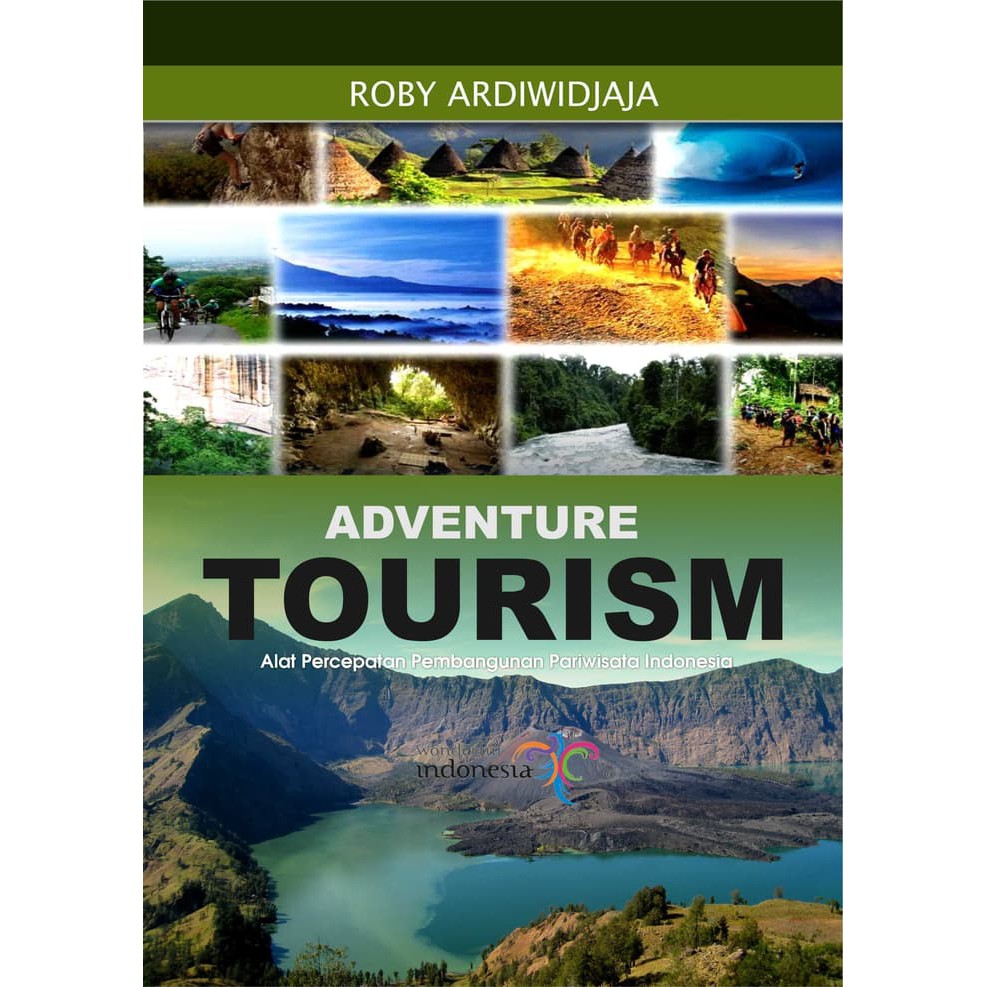 Jual Buku Adventure Tourism: Alat Percepatan Pembangunan - BUKU ...