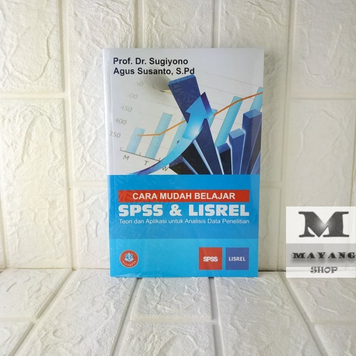 Jual Buku ASLI CARA MUDAH BELAJAR SPSS DAN LISREL TEORI DAN APLIKASI UNTUK | Shopee Indonesia
