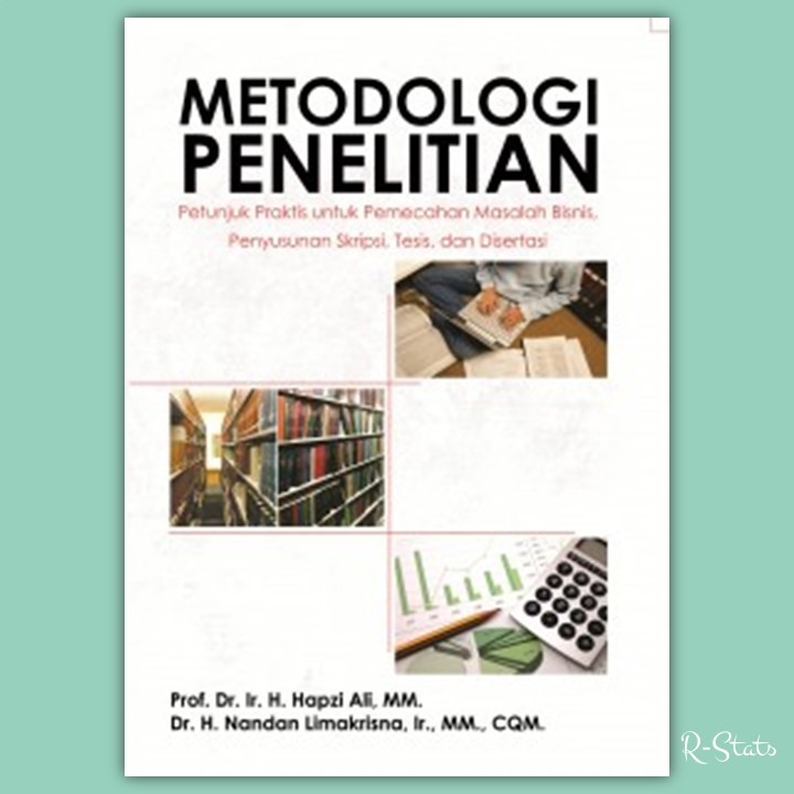 Jual Buku Metodologi Penelitian Pemecahan Masalah Bisnis Penyusunan Skripsi Tesis Dan