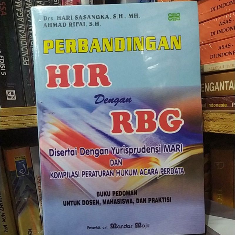 Jual PERBANDINGAN HIR DENGAN RBG DISERTAI DENGAN YURISPRUDENSI MARI DAN ...