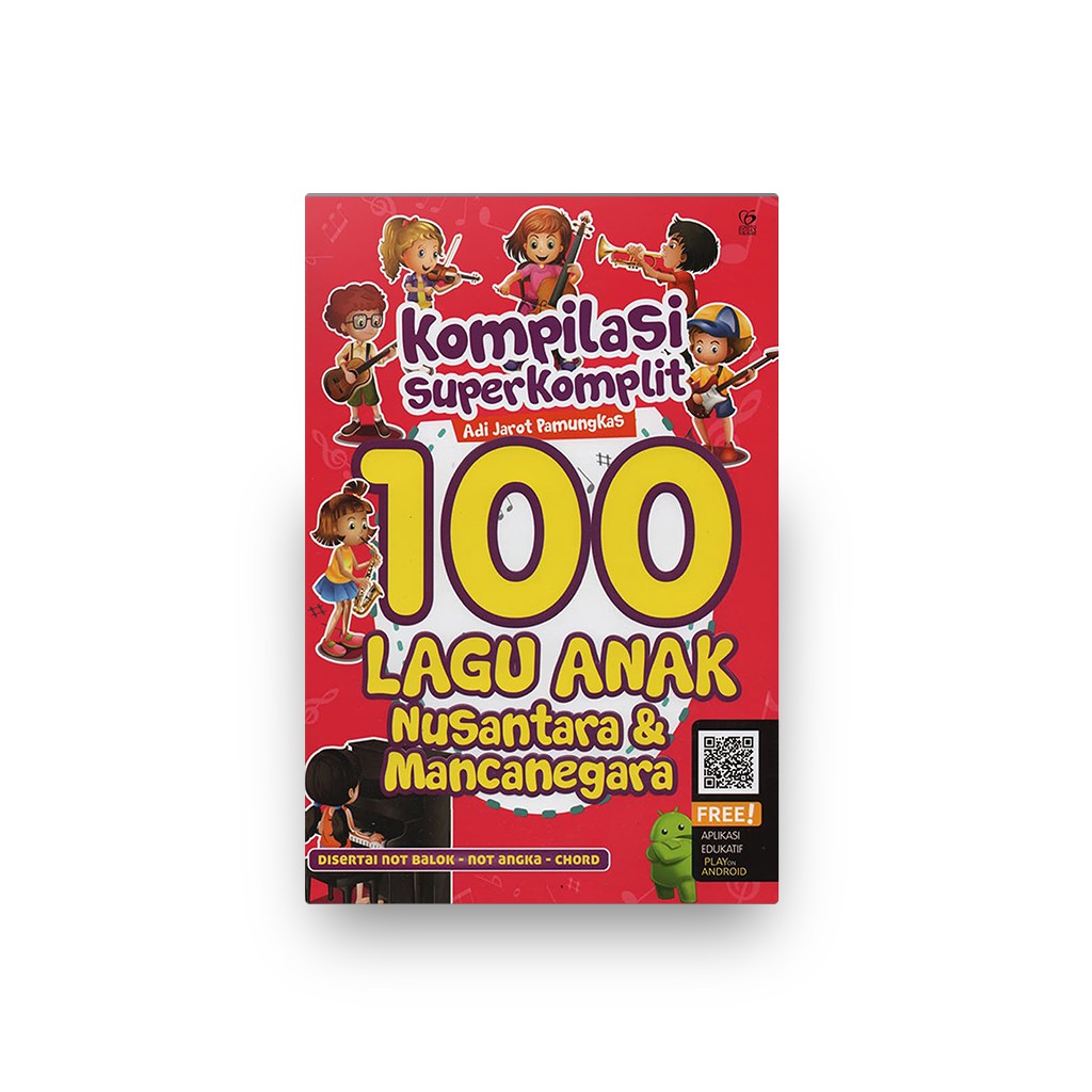 Jual BUKU KOMPILASI SUPER KOMPLIT 100 LAGU ANAK NUSANTARA (BONUS CHORD ...