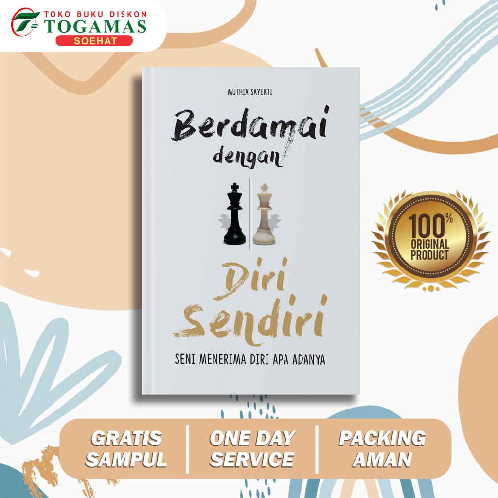 Jual Berdamai dengan Diri Sendiri : Seni Menerima Diri Apa Adanya - Muthia Sayekti | Shopee ...