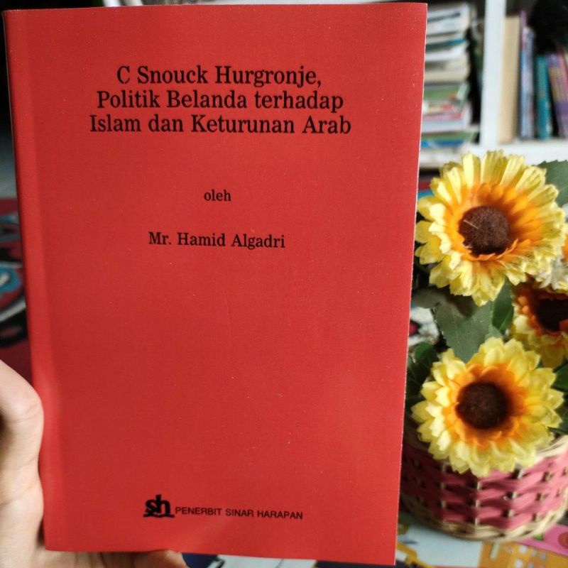 Jual ready politik belanda terhadap islam dan keturunan Arab Karya Mr ...