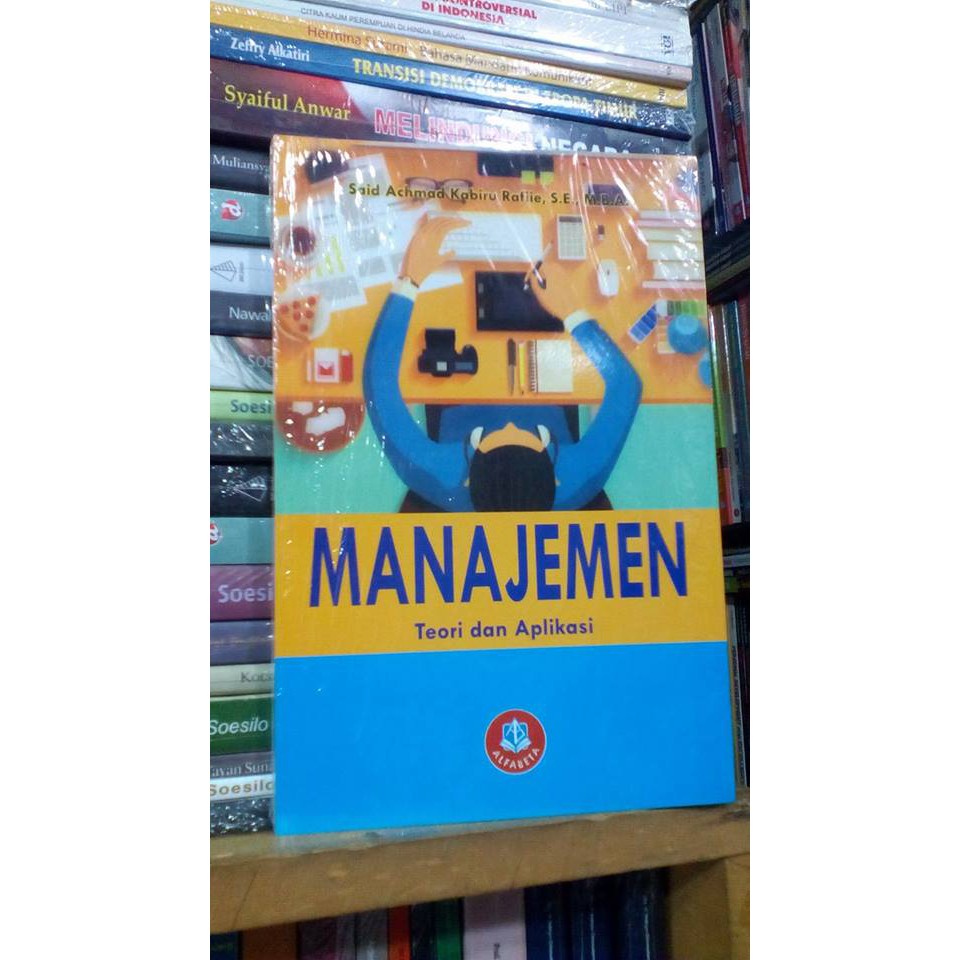 Jual Manajemen, Teori dan Aplikasi - Said Achmad Kabiru | Shopee Indonesia