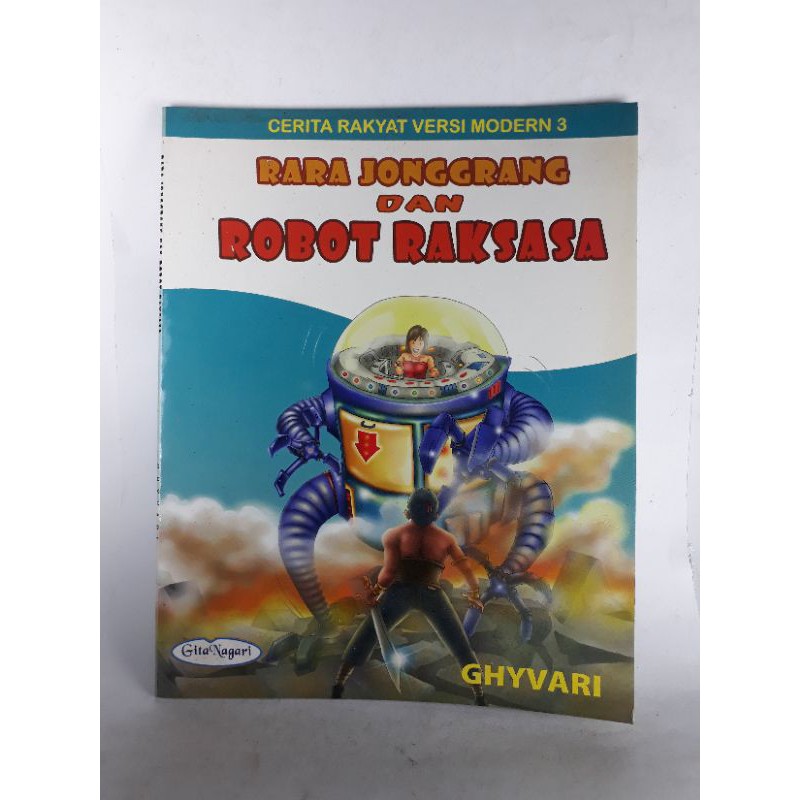Jual Buku anak Cerita Rakyat versi Modern 3 Rara jonggrang dan Robot ...
