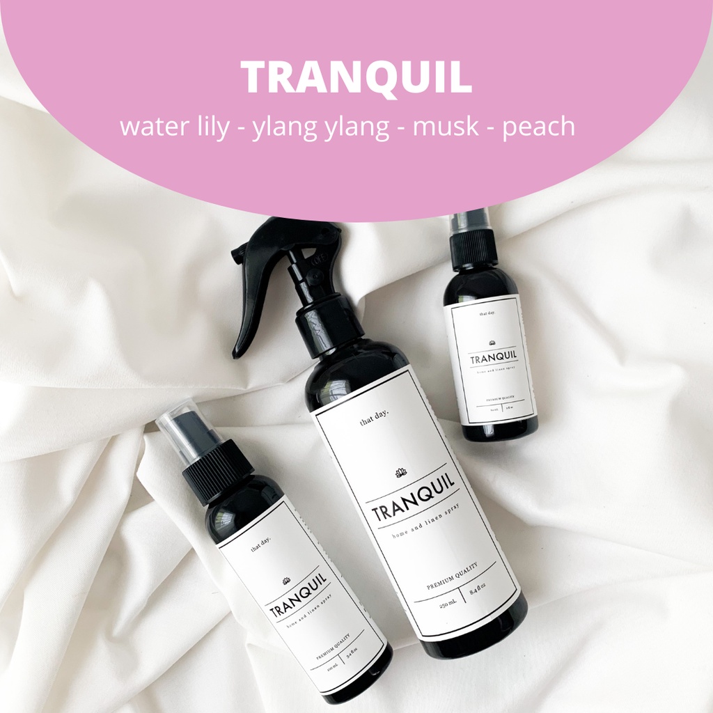 Jual Tranquil - Home and Linen Spray | Pewangi Ruangan dan Kain by That Day. | Shopee Indonesia