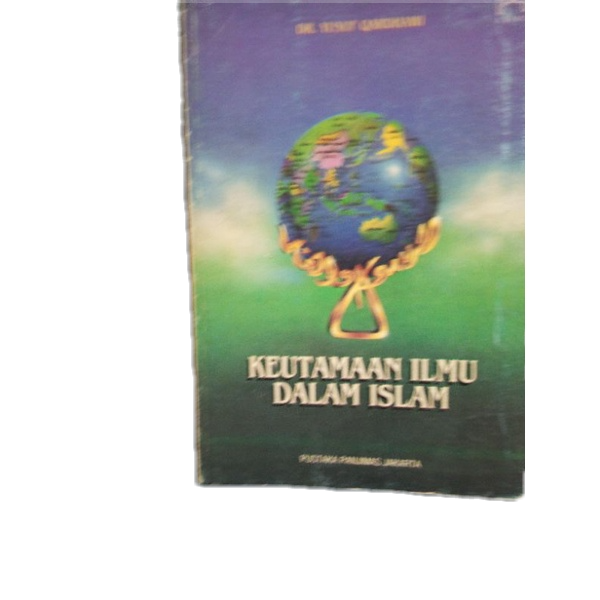 Jual Buku Keutamaan Ilmu Dalam Islam Karangan Dr Yusuf Qardhawi | Shopee Indonesia