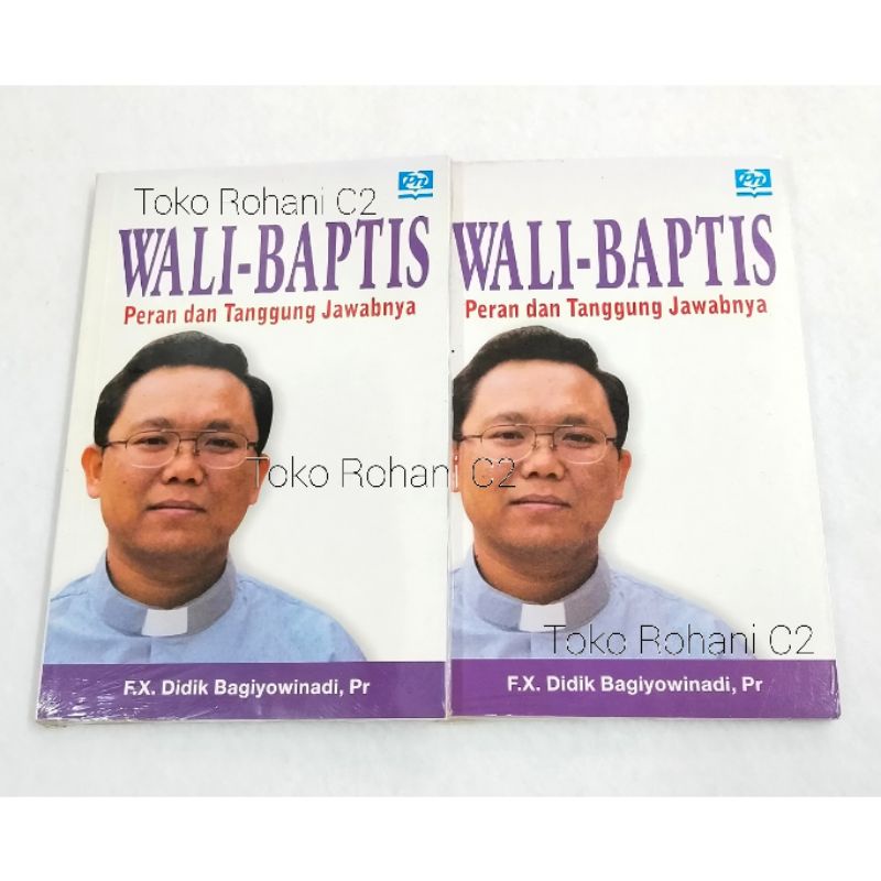 Jual Buku WALI BAPTIS (Peran Dan Tanggung Jawabnya) - Buku Rohani - Buku Pustaka Nusatama ...