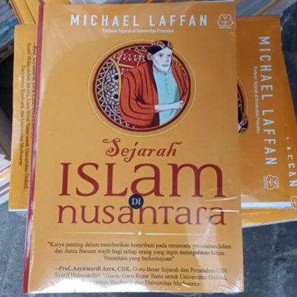 Jual Buku SEJARAH ISLAM DI NUSANTARA - MICHAEL LAFFAN | Shopee Indonesia