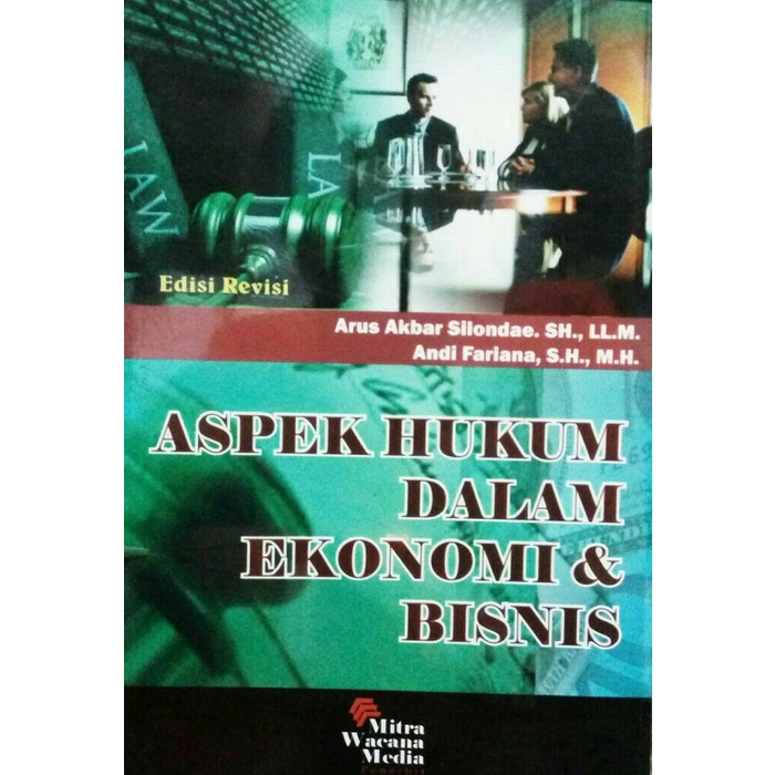 Jual ASPEK HUKUM DALAM EKONOMI DAN BISNIS EDISI REVISI | Shopee Indonesia