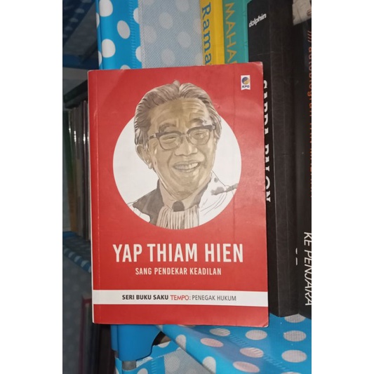 Jual Seri Buku Saku Tempo : Yap Thiam Hien Sang Pendekar Keadilan ( Buku Bekas Original ...