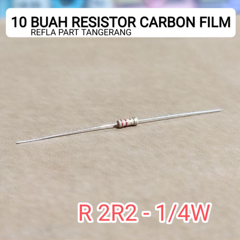 Jual 10 BUAH RESISTOR 2R2 OHM 1/4W CF 5 % | Shopee Indonesia