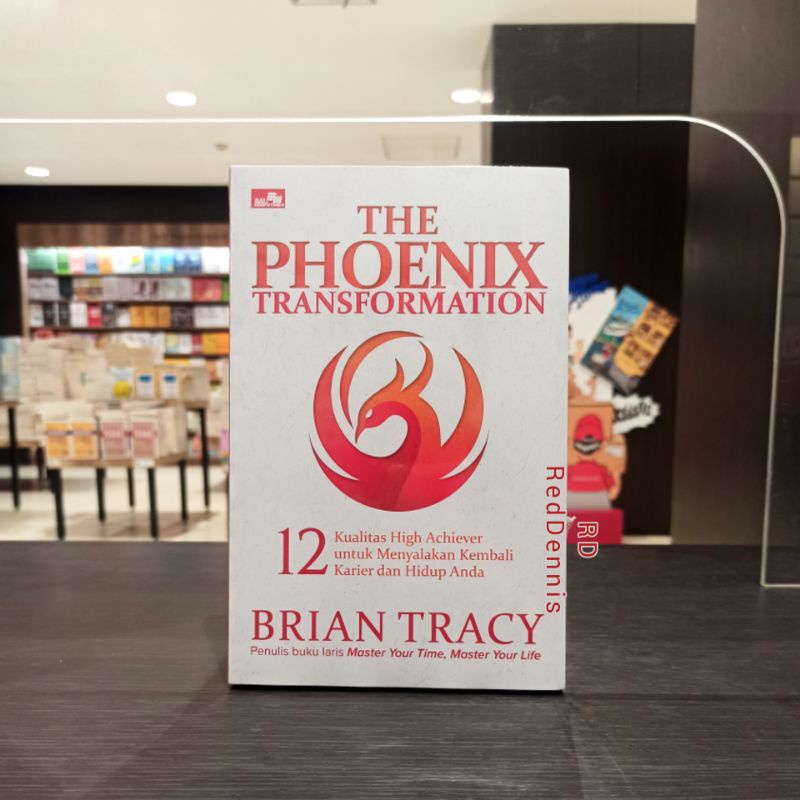 Jual THE PHOENIX TRANSFORMATION: 12 Kualitas High Achiever untuk Menyalakan Kembali Karier dan ...