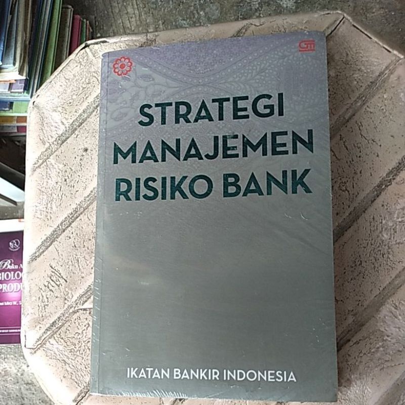 Jual STRATEGI MANAJEMEN RISIKO BANK | Shopee Indonesia