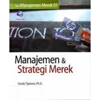 Jual Buku Manajemen dan Strategi Merek (Seri Manajemen Merek 01 ...