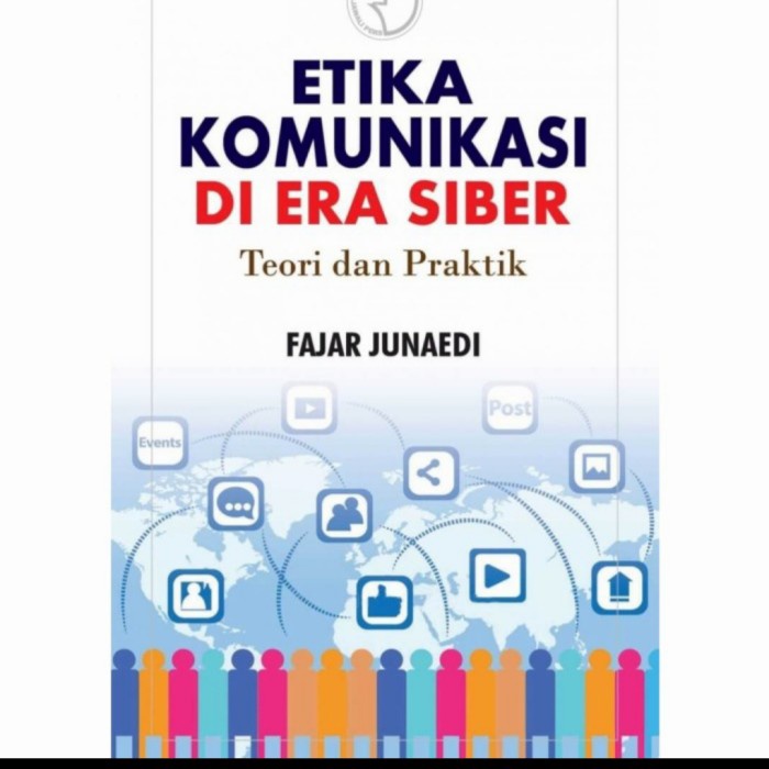 Jual Buku ETIKA KOMUNIKASI DI ERA SIBER. by. Fajar Junaedi. ORIGINAL ...