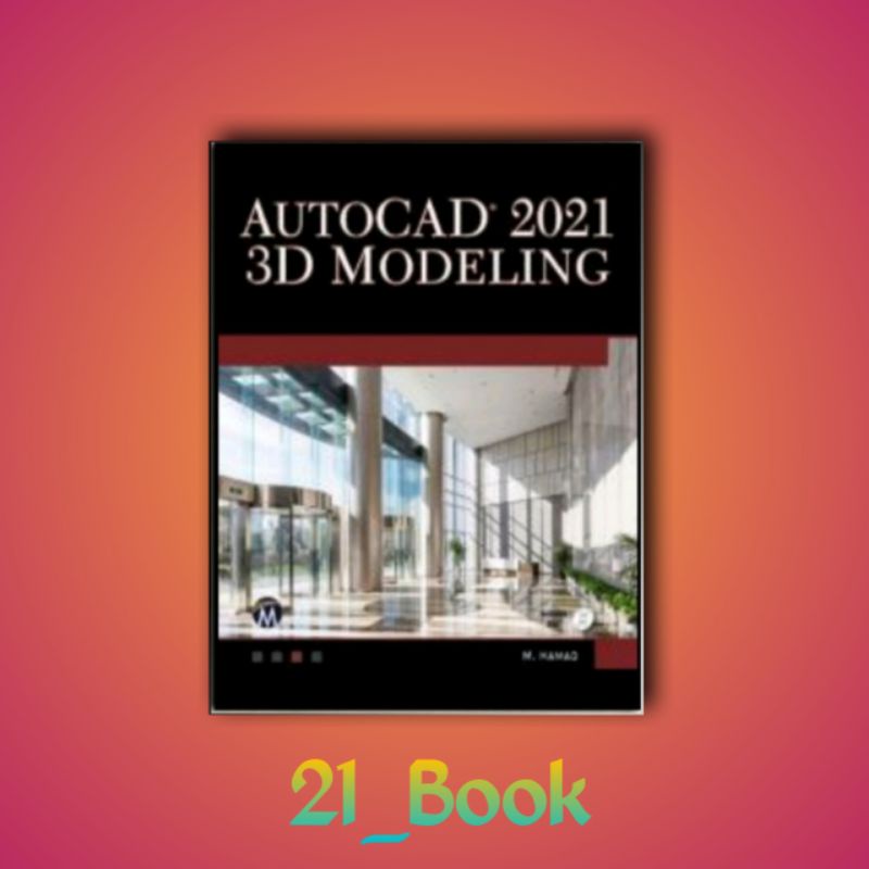 Jual BUKU AUTOCAD 2021 3D MODELING | Shopee Indonesia