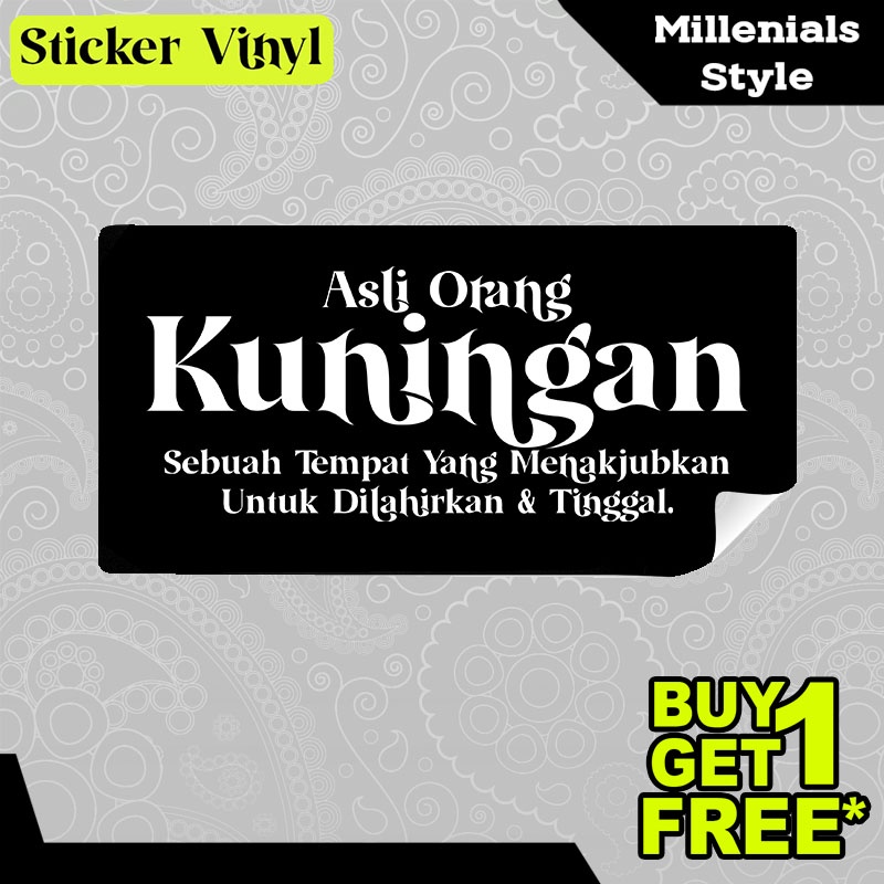 Jual Stiker Sticker Asli Orang Kuningan Tulisan Kalimat Gaul dan ...