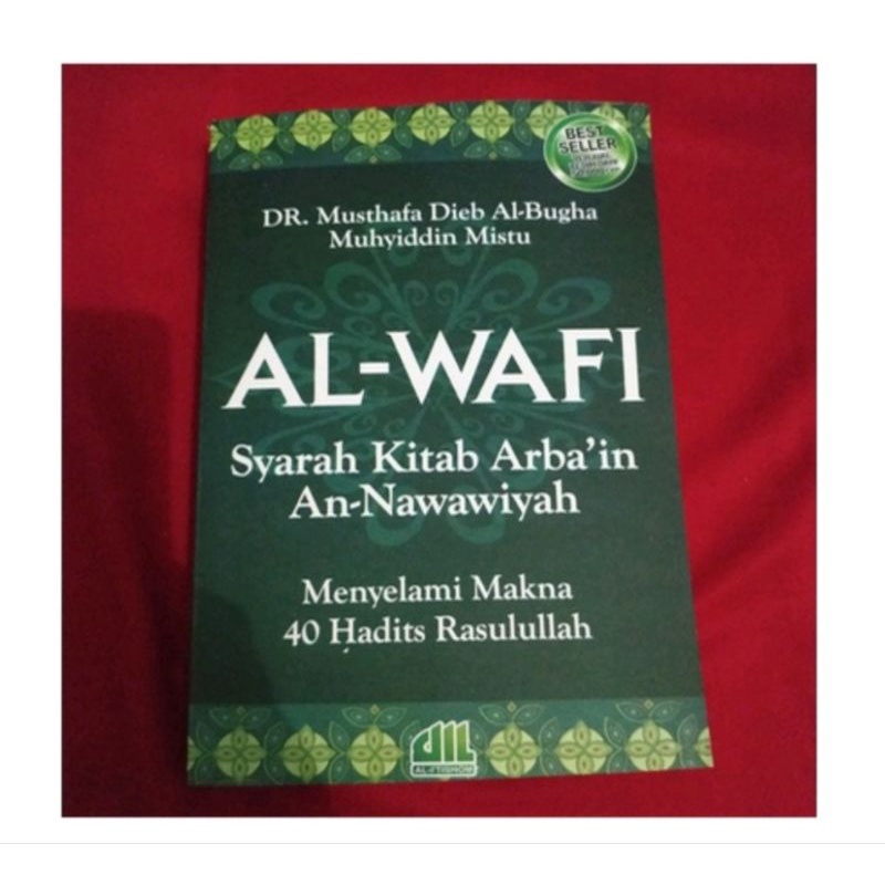 Jual buku AL WAFI syarah kitab Arbain an Nawawiyah - menyelami makna 40 ... Jual buku AL WAFI syarah kitab Arbain an Nawawiyah - menyelami makna 40 ...